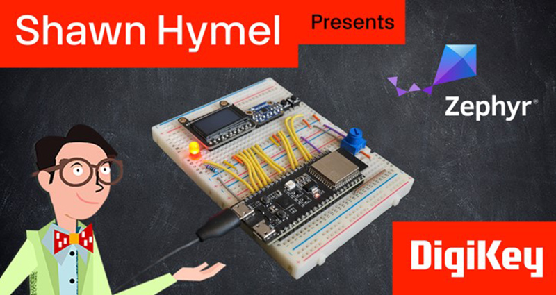 DigiKey Offers Virtual Zephyr Operating System| DigiKey
