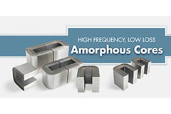 Amorphous Cut Cores - Magnetics | DigiKey