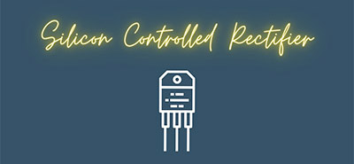 A Deep Dive into SCRs and Their Impact on Electronics